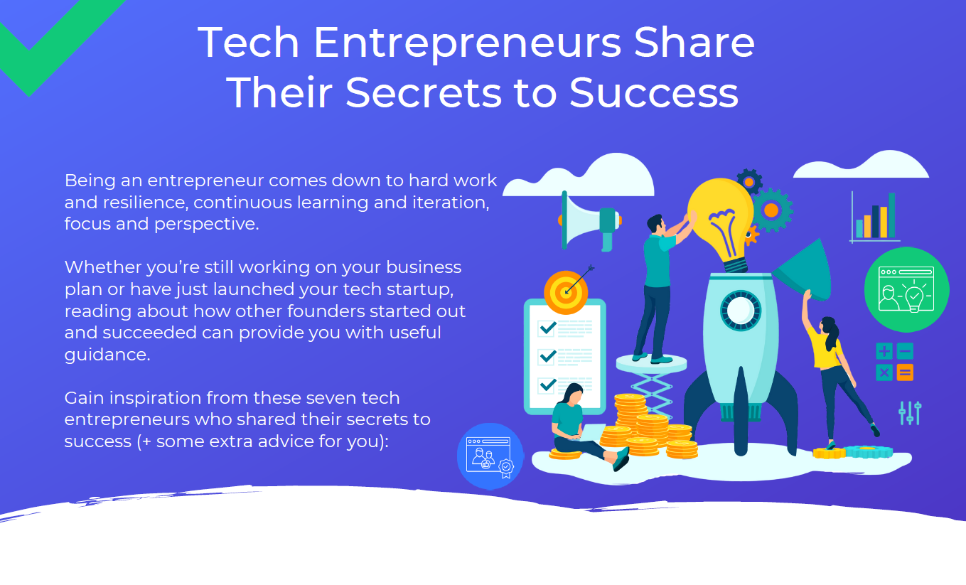 7 Tech Entrepreneurs Share Their Secrets to Success