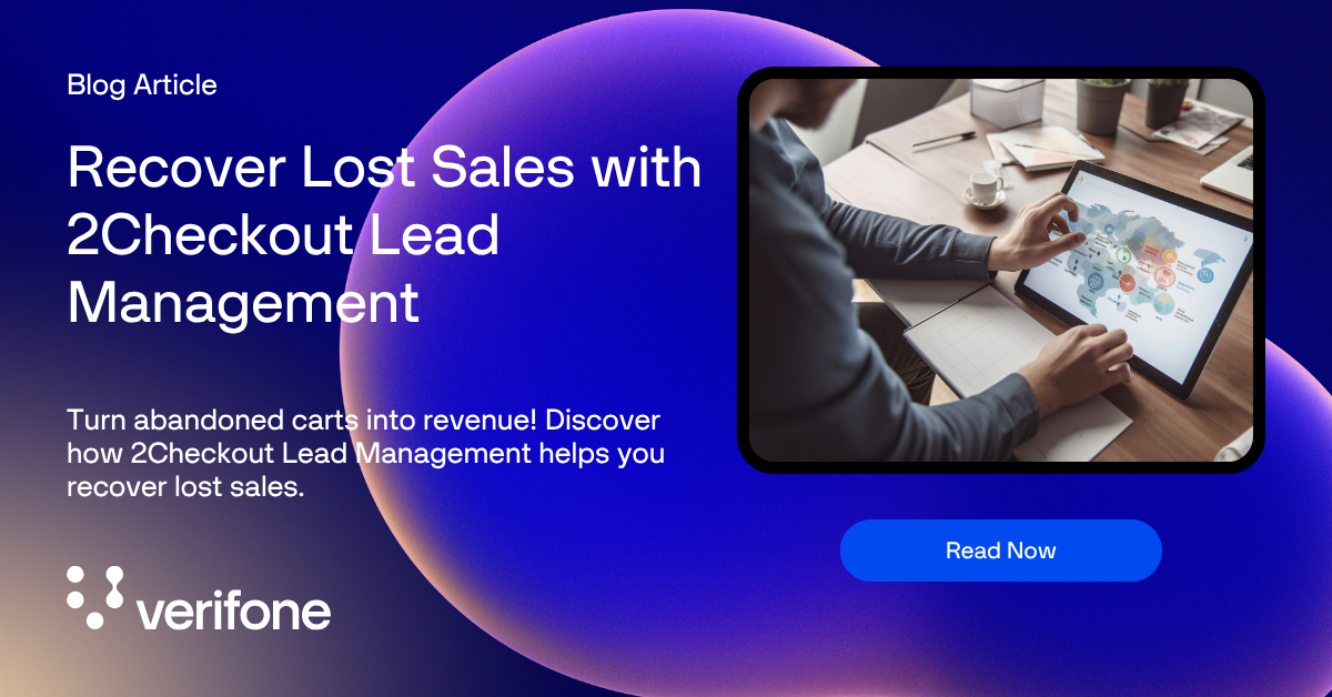 Recover Lost Sales Fast with 2Checkout Lead Management
