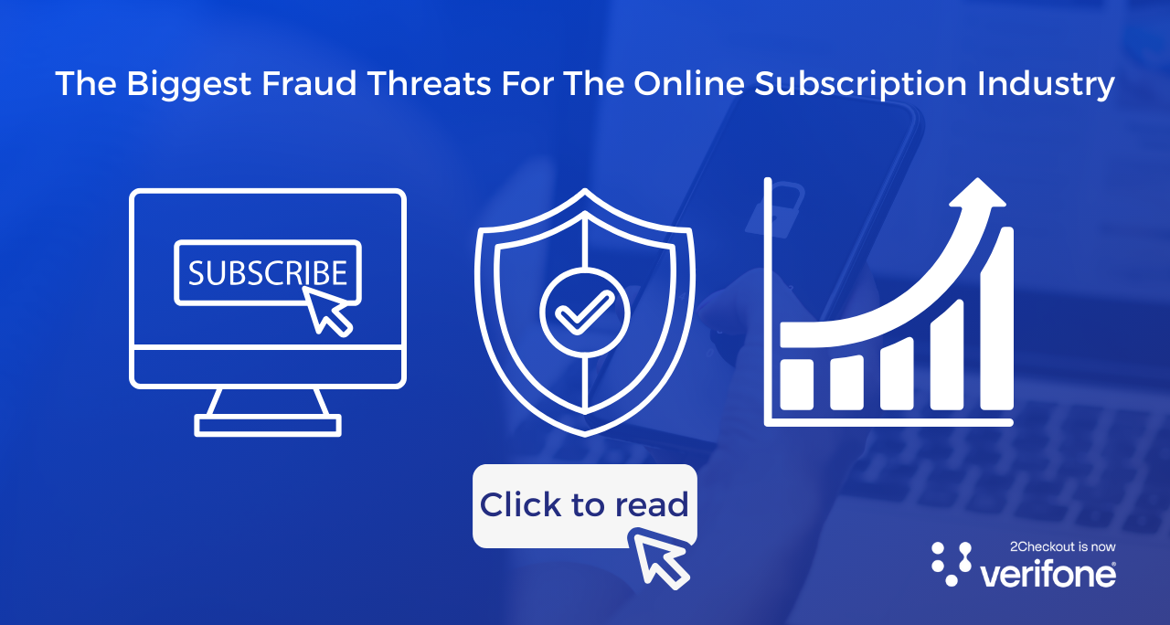 The Biggest Fraud Threats For The Online Subscription Industry