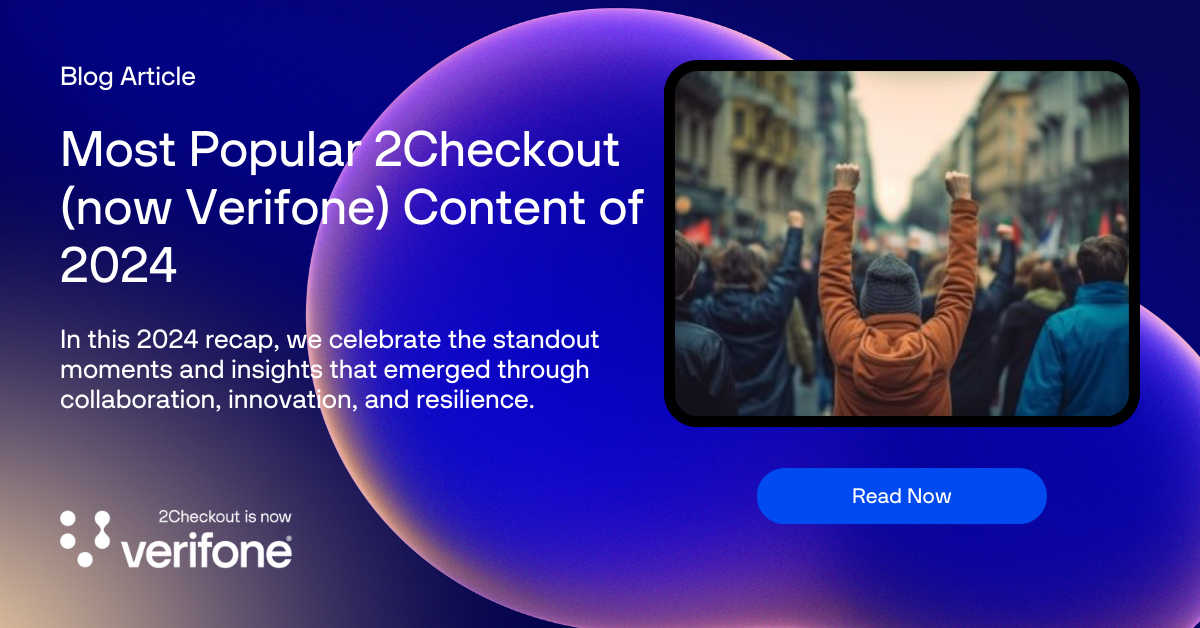Most Popular 2Checkout (now Verifone) Content of 2024